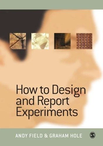 HOW TO DESIGN and Report Experiments - Andy Field £6.05 - PicClick UK