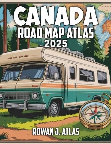 ROWAN J ATLAS Canada Road Map Atlas 2025 (Paperback) £14.27 - PicClick UK