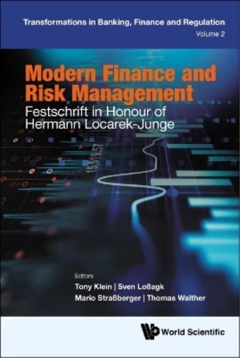 TONY KLEIN MODERN Finance And Risk Management: Festschrift In Honour Of ...