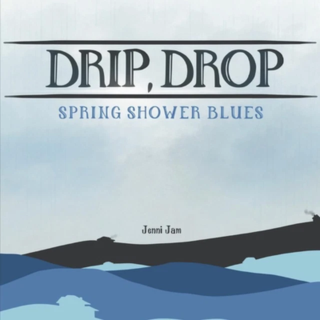 DRIP, DROP: SPRING Shower Blues by Jenni Jam Paperback Book EUR 23,52 ...