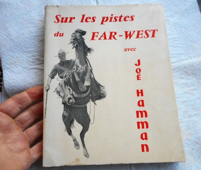 LIVRE ILLUSTRÉ JOÉ HAMMAN Sur les pistes du Far West Edit. Francais ...