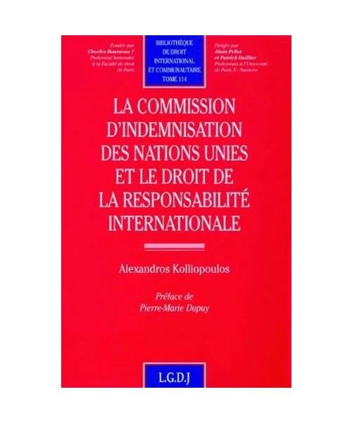 LA COMMISSION D'INDEMNISATION des Nations Unies et le droit de la responsabilit? EUR 36,88 ...
