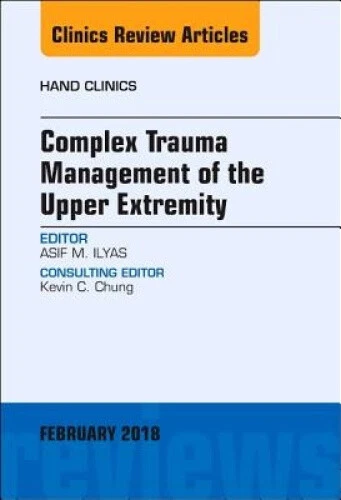 COMPLEX TRAUMA MANAGEMENT of the Upper Extremity, An Issue of Hand ...