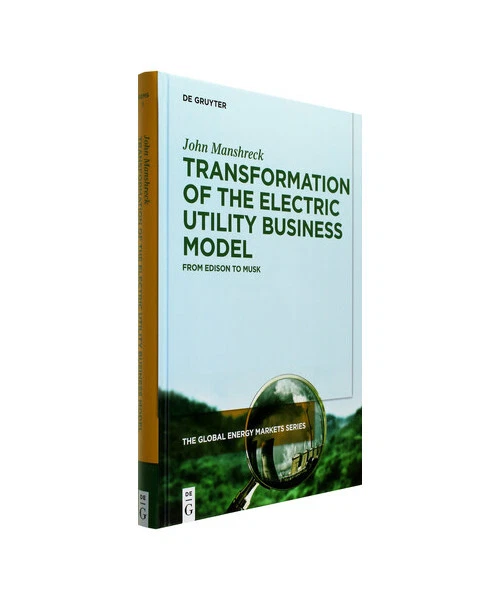 TRANSFORMATION OF THE Electric Utility Business Model: From Edison to ...