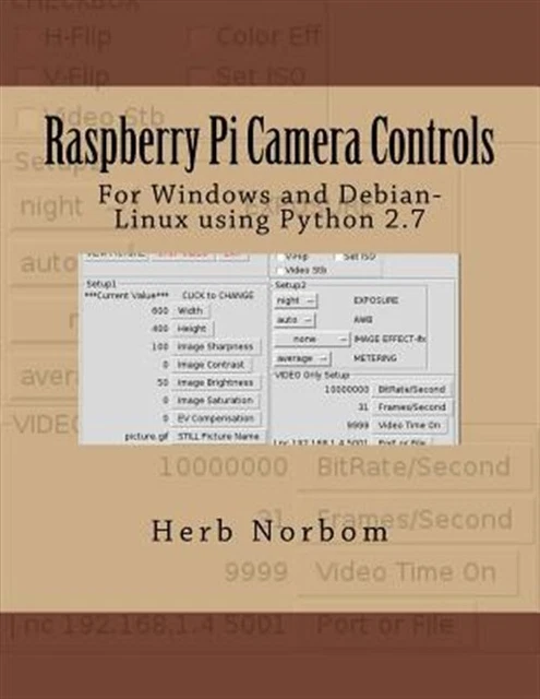 RASPBERRY PI CAMERA Controls : For Windows and Debian-linux Using ...