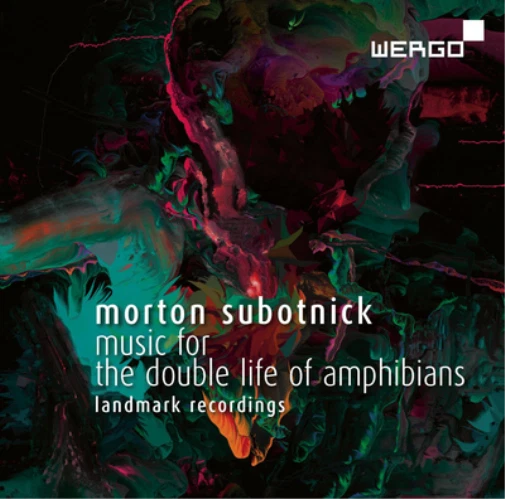 MORTON SUBOTNICK MORTON Subotnick: Music for the Double Life of ...