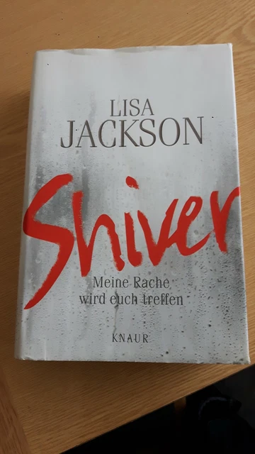 LISA JACKSON SHIVER Meine Rache wird Dich treffen gebundene Ausgabe gut ...