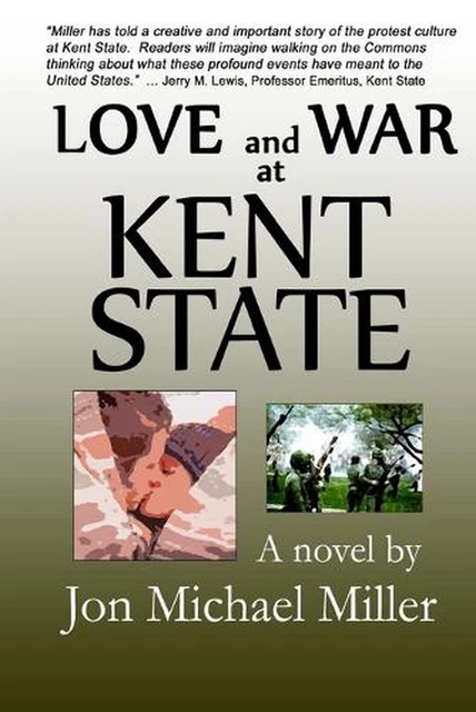LOVE AND WAR at Kent State par Jon Michael Miller (anglais) livre de ...