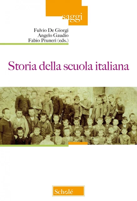 FULVIO DE GIORGI Angelo Gaudio Fabio Pruner STORIA DELLA SCUOLA ITALIAN ...