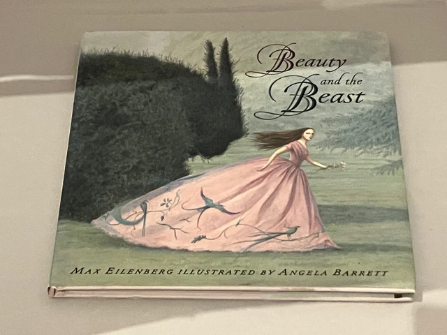 BEAUTY AND THE Beast by Max Eilenberg Illustrated by Angela Barrett ...