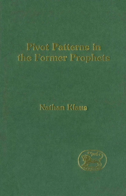 PIVOT PATTERNS IN the Former Prophets by Nathan Klaus (English ...