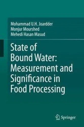 STATE OF BOUND Water: Measurement and Significance in Food Processing ...