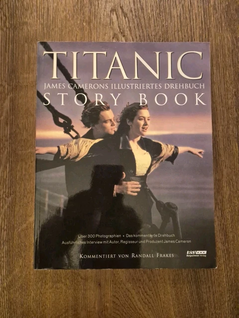 TITANIC STORY BOOK James Camerons Illustriertes Drehbuch EUR 45,00 ...