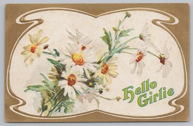 GREETINGS~HELLO GIRLIE~GOLD BORDER Around White Flowers~Emb~Vintage ...