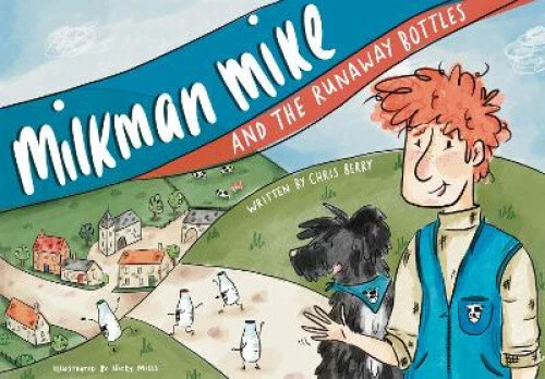 MILKMAN MIKE AND The Runaway Bottles by Berry, Chris EUR 25,36 ...