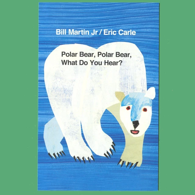 POSTCARD - POLAR Bear, Polar Bear, What Do You Hear? - Eric Carle ...