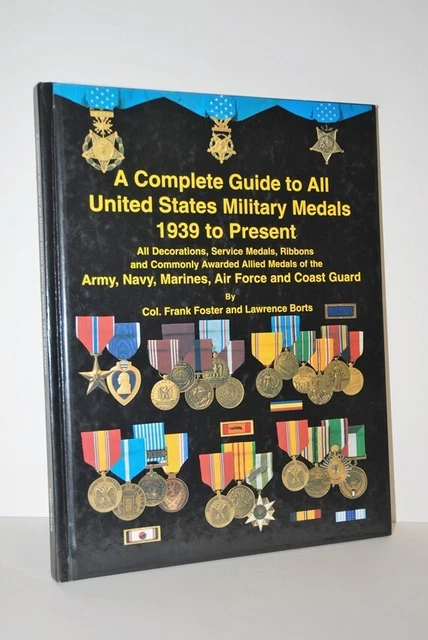 COMPLETE GUIDE TO all United States Military Medals 1939 to Present ...