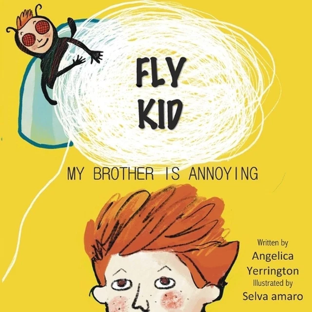 FLY KID: MY Brother Is Annoying by Wendi Kitsteiner Paperback Book EUR ...