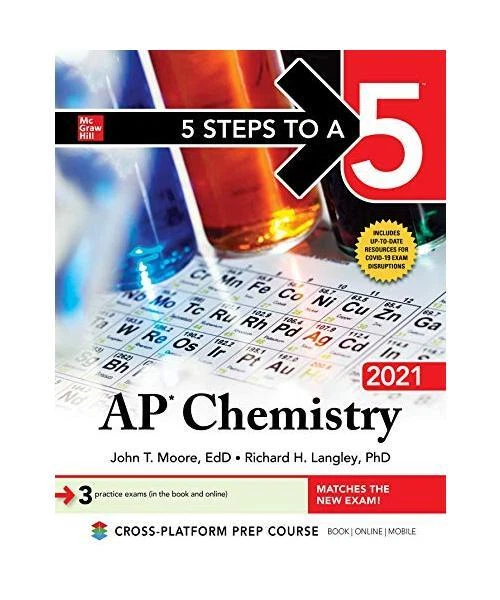 5 STEPS TO a 5: AP Chemistry 2021, John Moore, Richard Langley EUR 14 ...