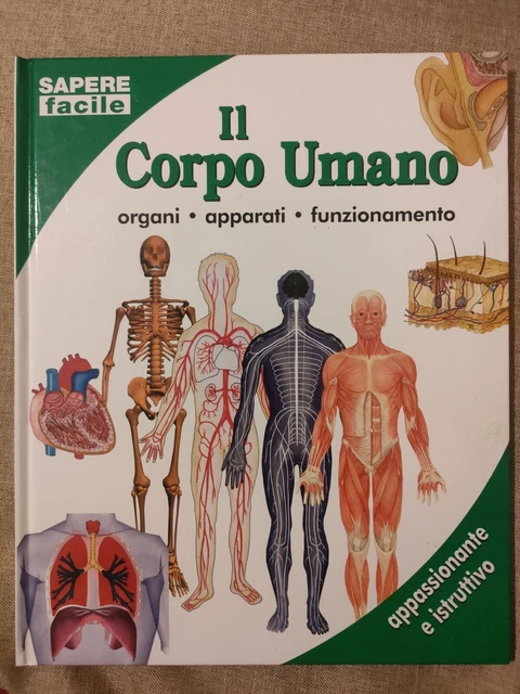 IL CORPO UMANO Sapere Facile EUR 21,00 - PicClick IT