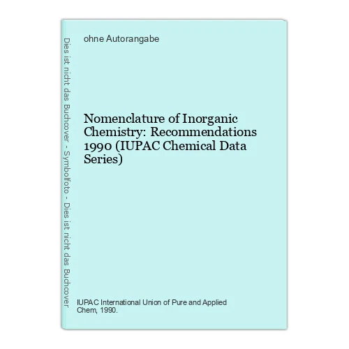 NOMENCLATURE OF INORGANIC Chemistry: Recommendations 1990 (IUPAC ...