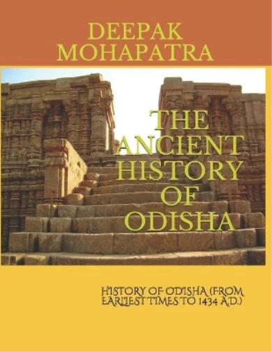 DEEPAK MOHAPATRA THE Ancient History of Odisha (Poche) EUR 18,22 - PicClick FR