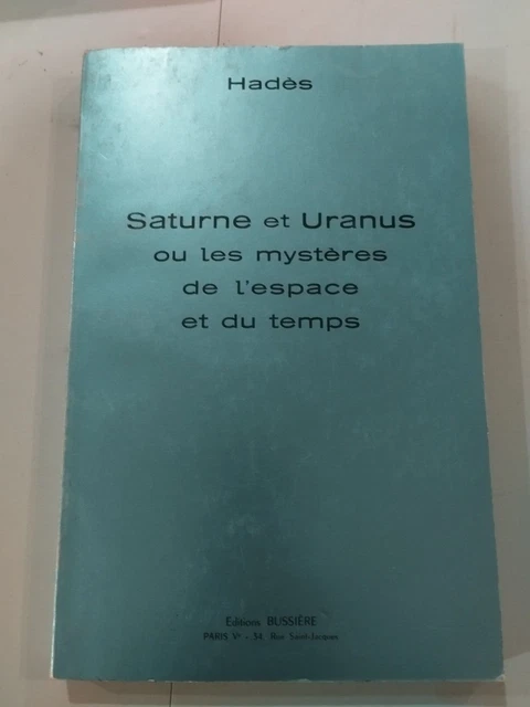 SATURNE ET URANUS ou les mystères de l'espace et du temps EUR 20,00 - PicClick FR