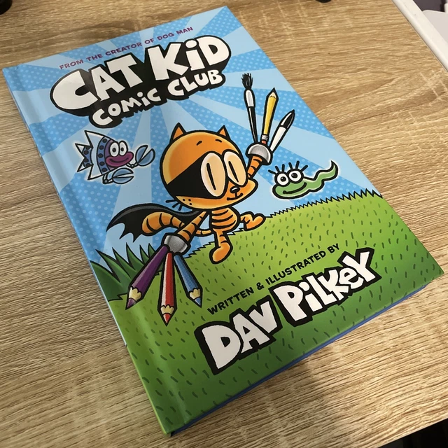 CAT KID COMIC Club Ser.: Cat Kid Comic Club : a Graphic Novel (Cat Kid ...