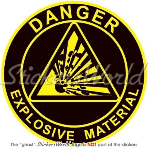 EXPLOSIVE MATERIAL EXPLOSION Danger Warning, Safety Sign Sticker-Decal ...