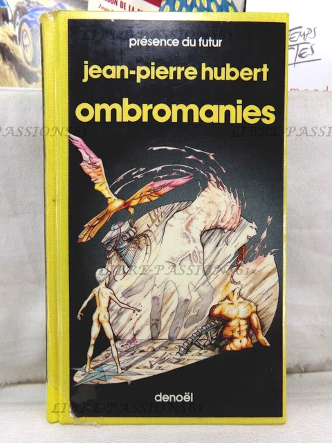 OMBROMANIES, JEAN-PIERRE HUBERT, Éditions Denoël, 1985 EUR 5,95 ...