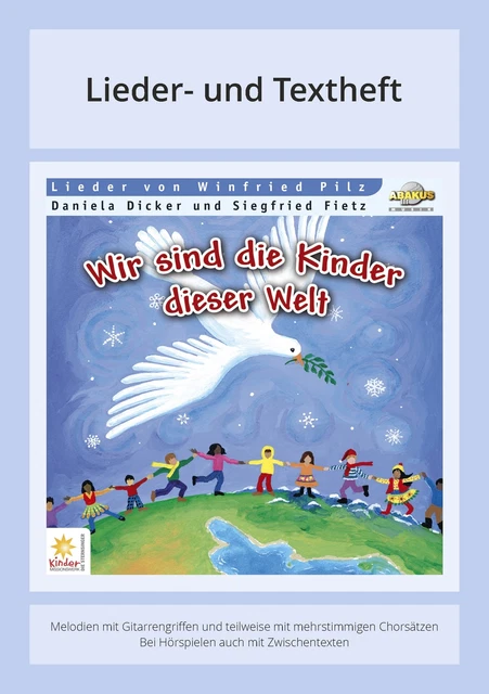 WIR SIND DIE Kinder dieser Welt | Daniela/Pilz, Winfried/Fietz ...