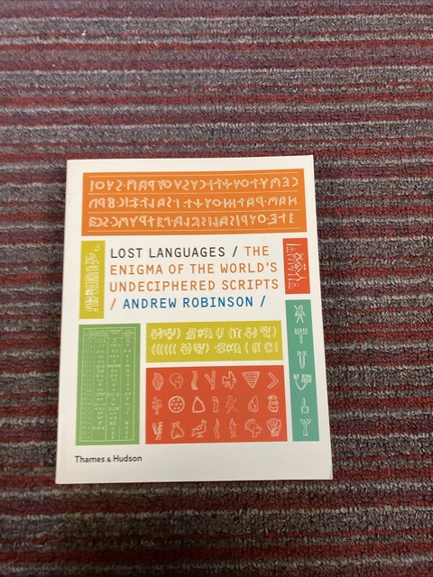 LOST LANGUAGES : The Enigma of the World's Undeciphered Scripts by ...