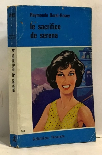 LE SACRIFICE DE Serena | Borel-Rosny Raymonde | Etat correct EUR 18,00 ...