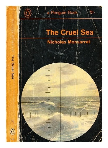 MONSARRAT, NICHOLAS, 1910-1979 The cruel sea / Nicholas Monsarrat 1964 ...
