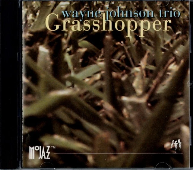 CD WAYNE JOHNSON TRIO - Grasshopper (94) MoJazz / Jimmy Johnson / Top ...