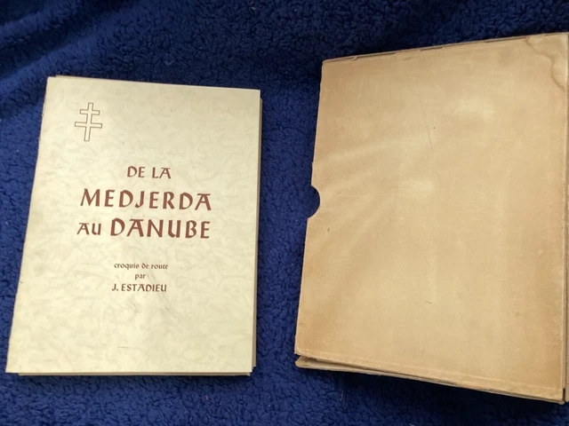 DE LA MEDJERDA Au Danube Croquis De Route Du Colonel Estadieu 1946 E.o ...
