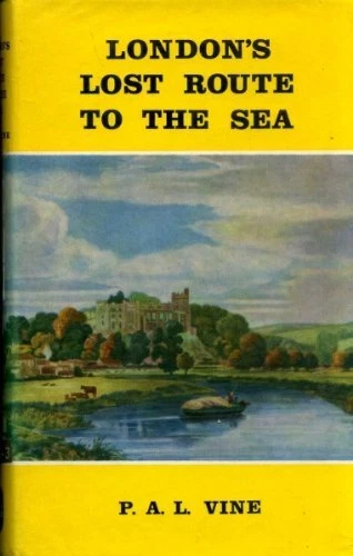LONDON'S LOST ROUTE to the Sea: Historical Account of the Inland £4.43 ...