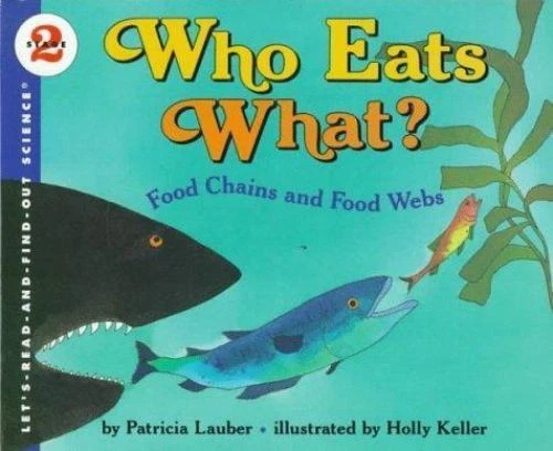 WHO EATS WHAT?: Food Chains and Food Webs by Lauber, Patricia £6.93 ...