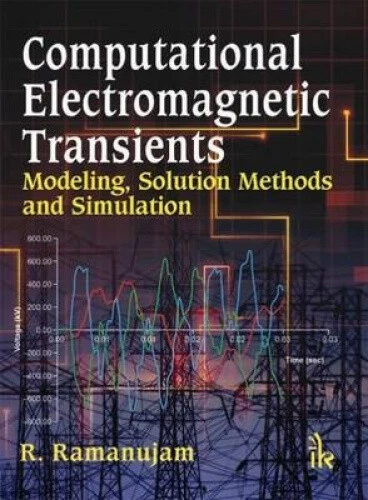 Computational Electromagnetic Transients Modeling Solution Methods And Eur 11324 Picclick Fr