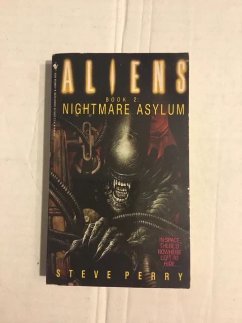 ALIENS: NIGHTMARE ASYLUM (Livre 2) par Steve Perry-Bantam Books-1993 ...