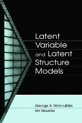 Latent Variable And Latent Structure Models Quantitative Methodology