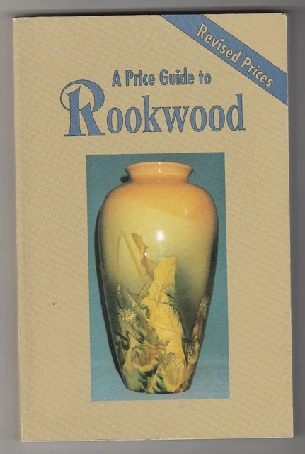 COMPLETE GUIDE TO ROOKWOOD POTTERY. Many Photos, Illustrations, & Old ...