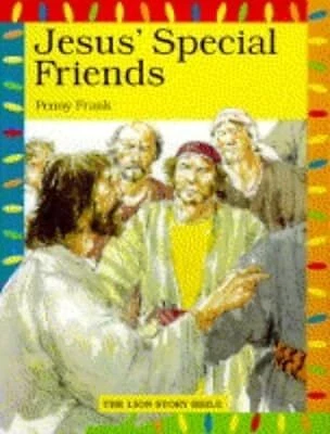 JESUS SPECIAL FRIENDS (The Lion story bible), Frank, Penny, Used; Good ...