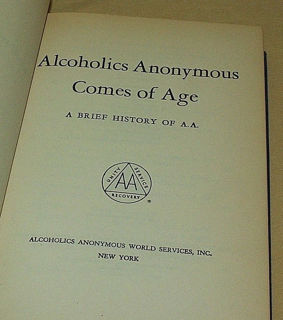 ALCOHOLICS ANONYMOUS COMES Of Age Brief History By Bill W 14Th Print ...