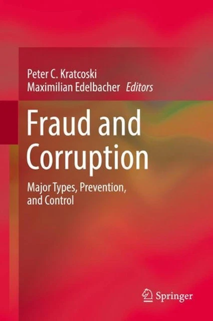 FRAUD AND CORRUPTION: Major Types, Prevention, and Control by Peter C ...