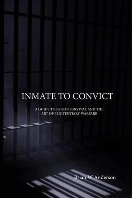 DÉTENU À CONDAMNER : guide de survie en prison et de l'art du ...