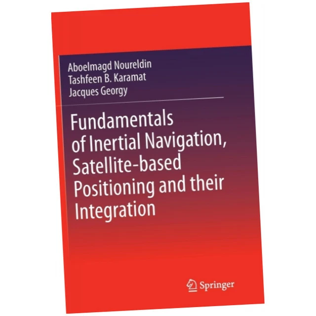 FUNDAMENTALS OF INERTIAL Navigation, Satellite-based Positioning a...(Paper...Z1 £125.49 ...