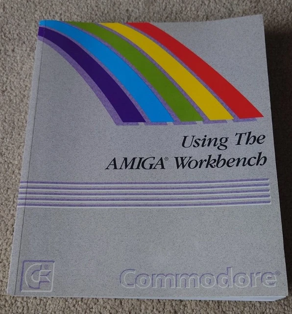 USING THE AMIGA Workbench - Commodore Amiga - User Manual £7.00 ...