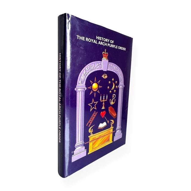 HISTORY OF THE Royal Arch Purple Order Book 1993 Rare | Loyal Orders ...