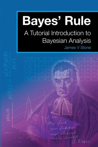 Bayes Rule A Tutorial Introduction To Bayesian Analysis By Stone James V 6063 Picclick Ca